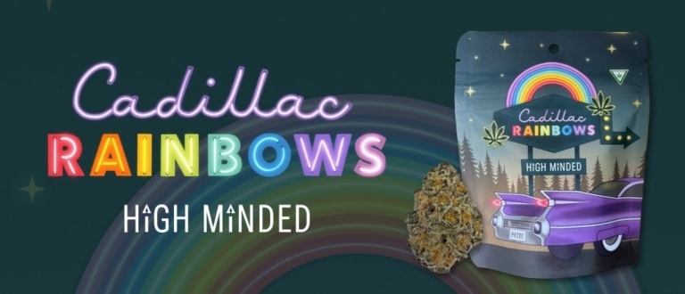 Strain Spotlight: Cadillac Rainbows - High Minded